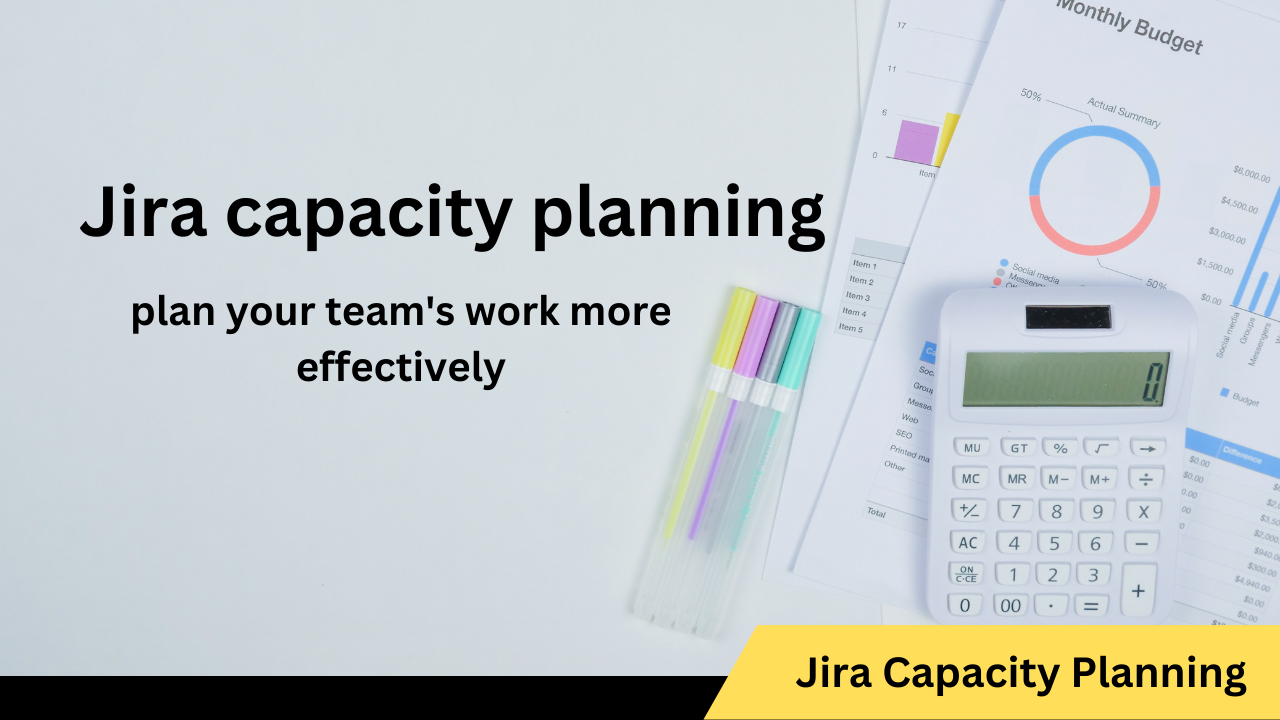 Jira capacity planning» Agile Digest