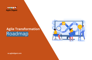 Complete Guide To Building Agile Transformation Roadmap (2023)